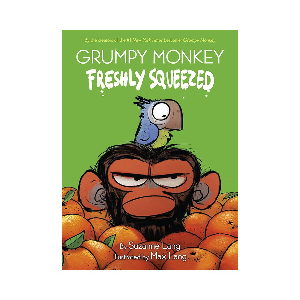 Grumpy Monkey Freshly Squeezed Book – Mastermind Toys