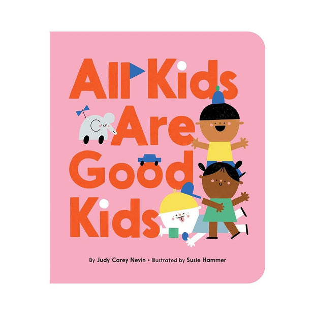 All Kids Are Good Kids – Mastermind Toys