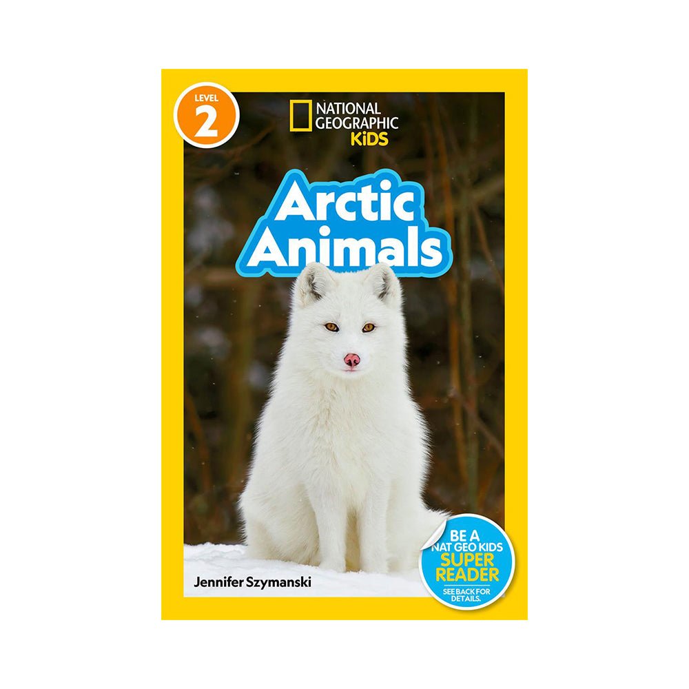National Geographic Readers: Arctic Animals (L2) – Mastermind Toys